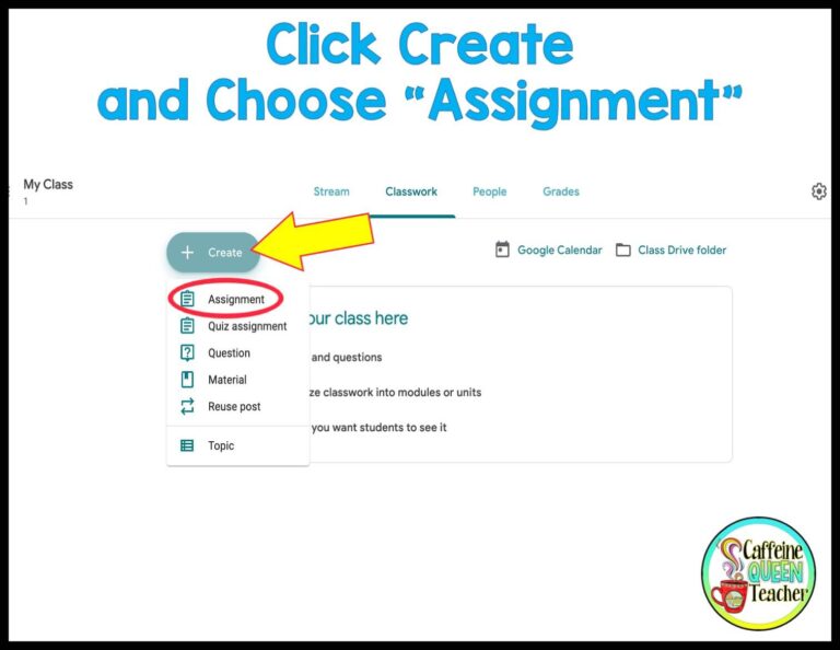 How to Assign Student Work with Google Classroom - Caffeine Queen Teacher