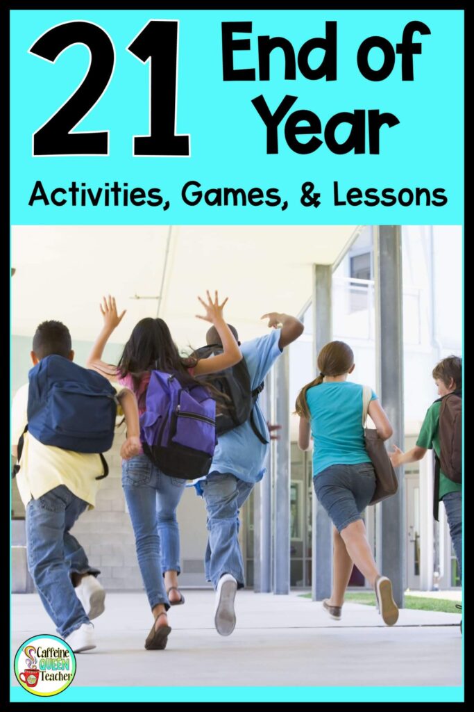 End of the Year Activities, Games, and Lessons - Caffeine Queen Teacher